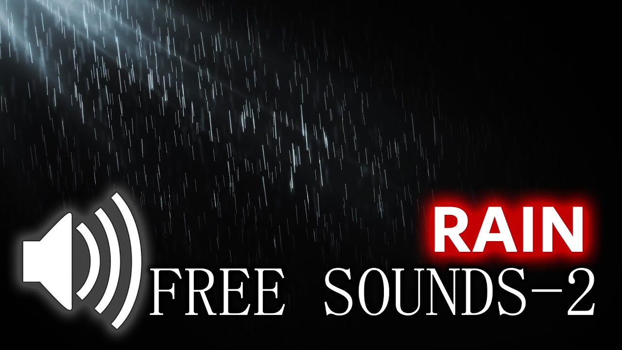 Rain sounds | Free Sounds | No Copyright - YouTube