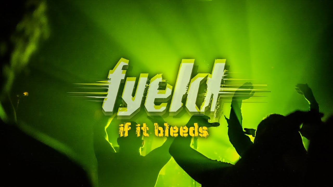 Fyeld - "If It Bleeds" (Official Video) - YouTube