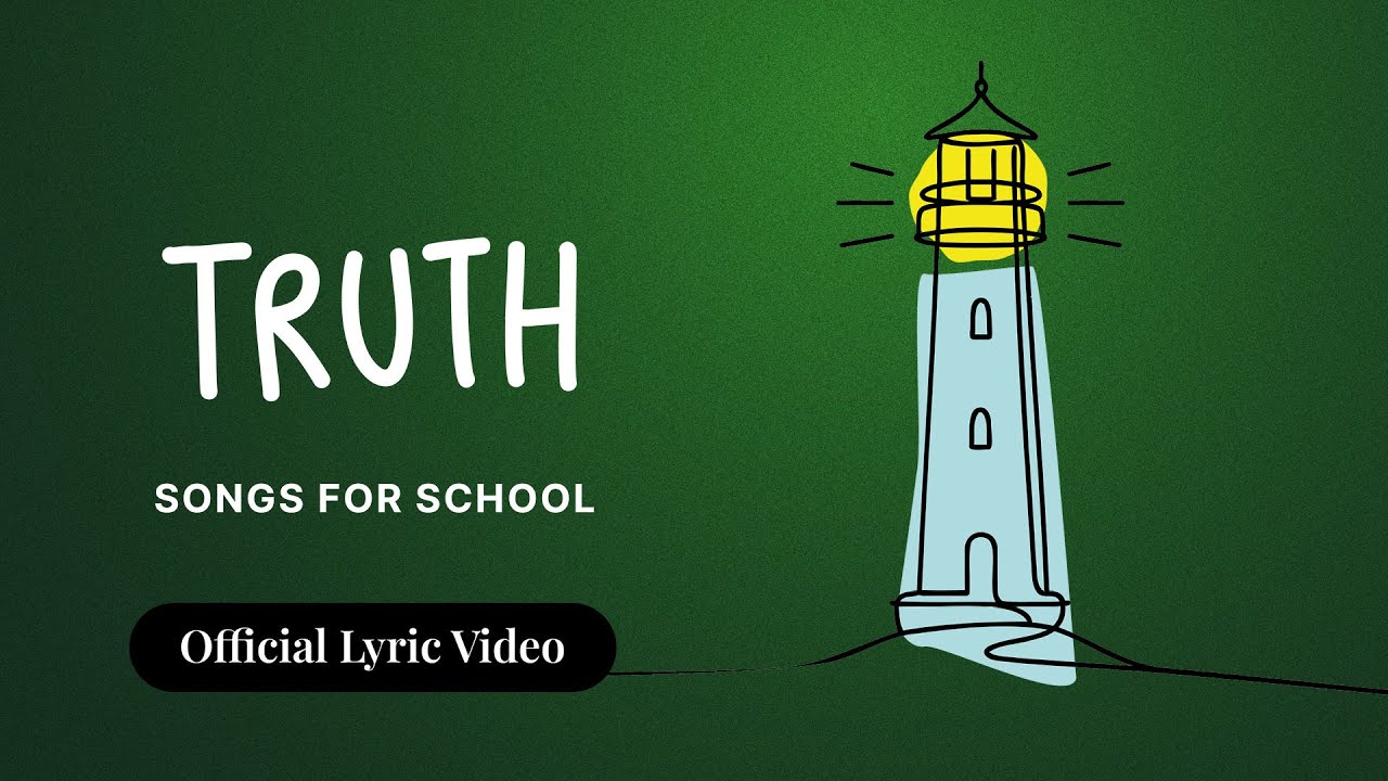 Truth I Official Lyric Video I Songs For School #truth #school - YouTube