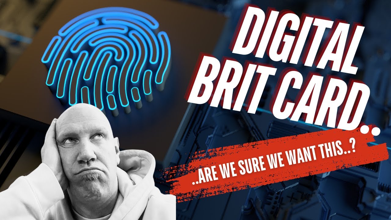 Will Brit Card and Digital ID Change Life in Britain Forever? - YouTube