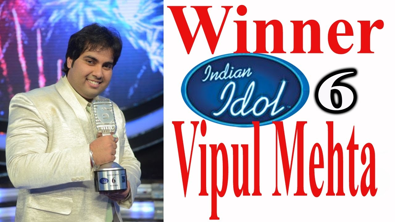 Indian Idol 6 Winner "Vipul Mehta" - YouTube