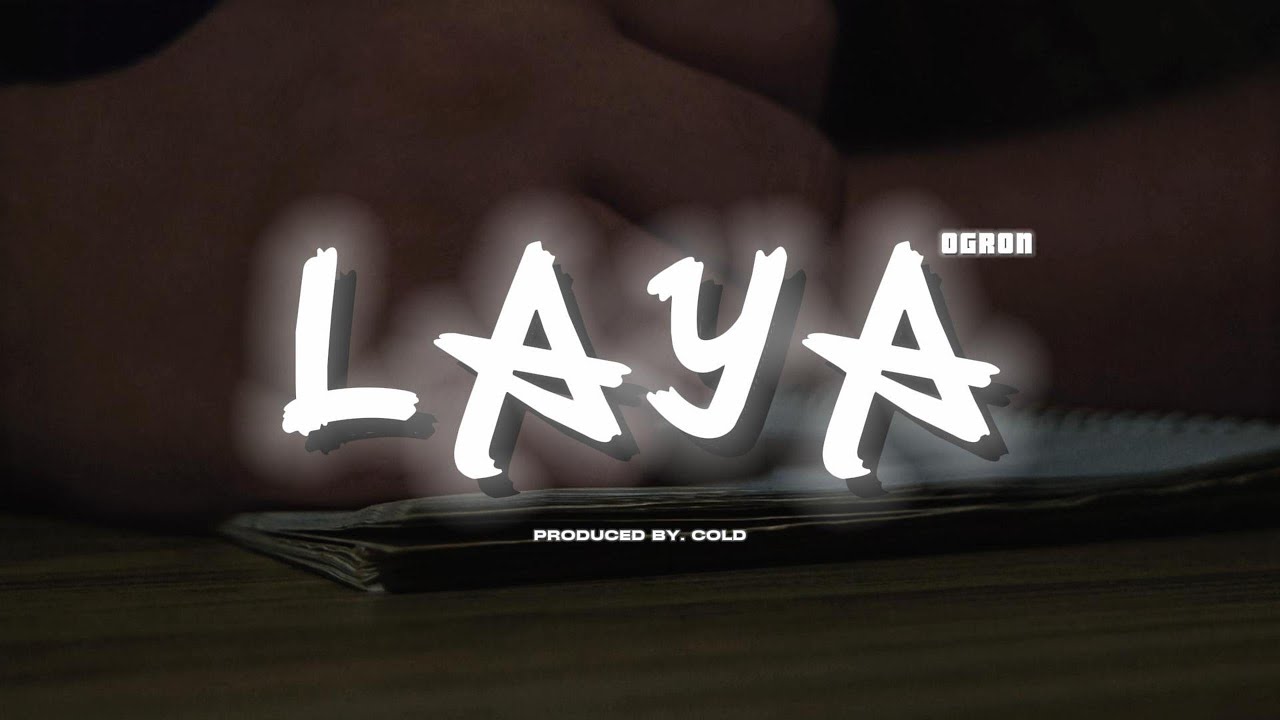 OGRON - Laya (OMV) - YouTube