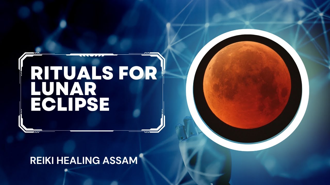 Rituals for Lunar eclipse | চন্দ্ৰগ্ৰহণৰ বাবে ৰীতি-নীতি - YouTube