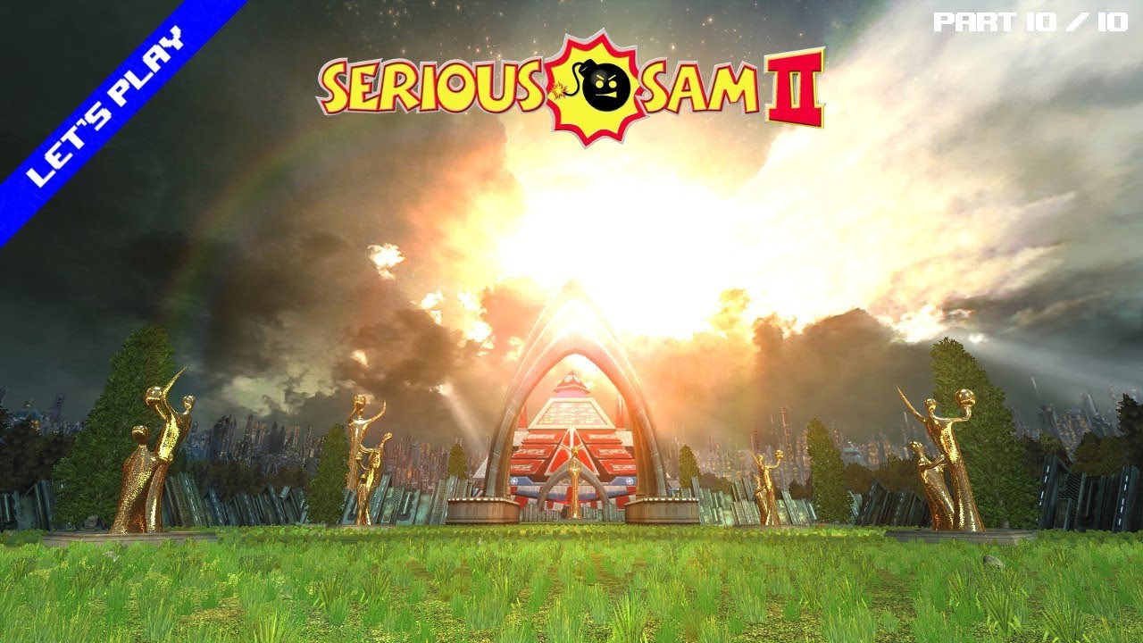 [Let's Play] Serious Sam 2 (PC)(Part 10/10) - YouTube