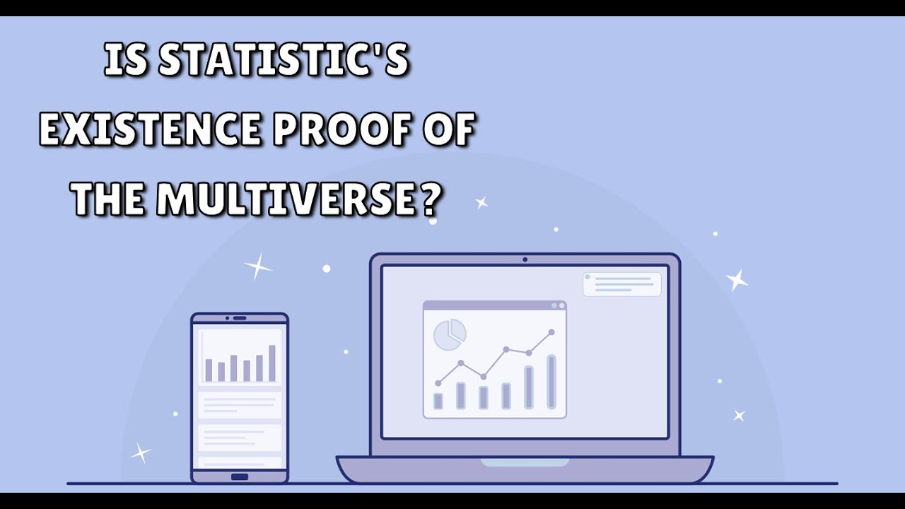 Is Statistic's Existence Proof of the Multiverse? - YouTube
