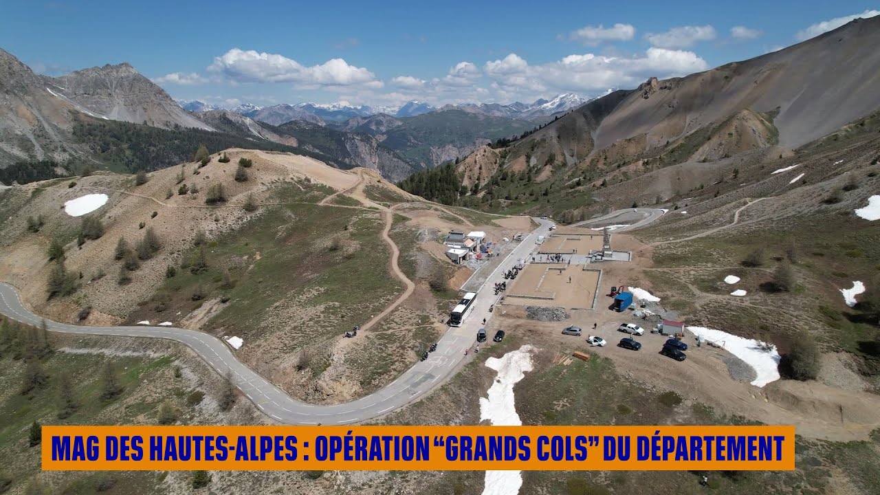 Opération "Grands cols" du Département des Hautes-Alpes - YouTube