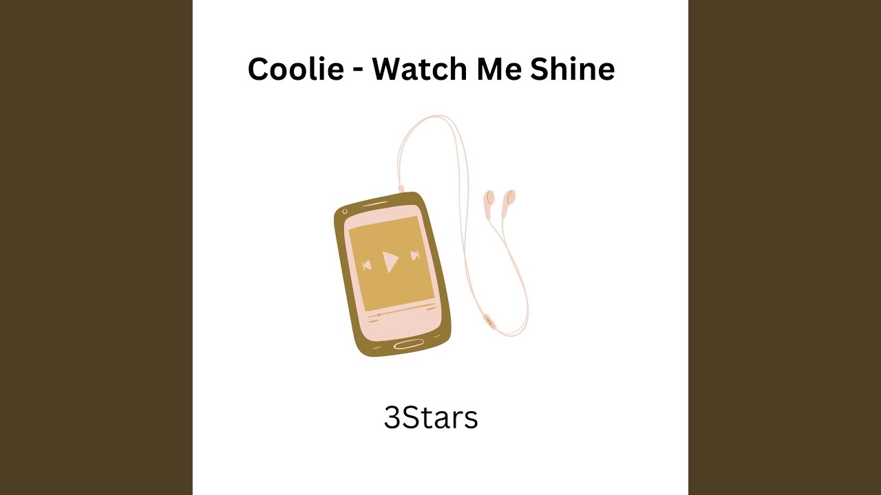 Watch me shine - YouTube Music