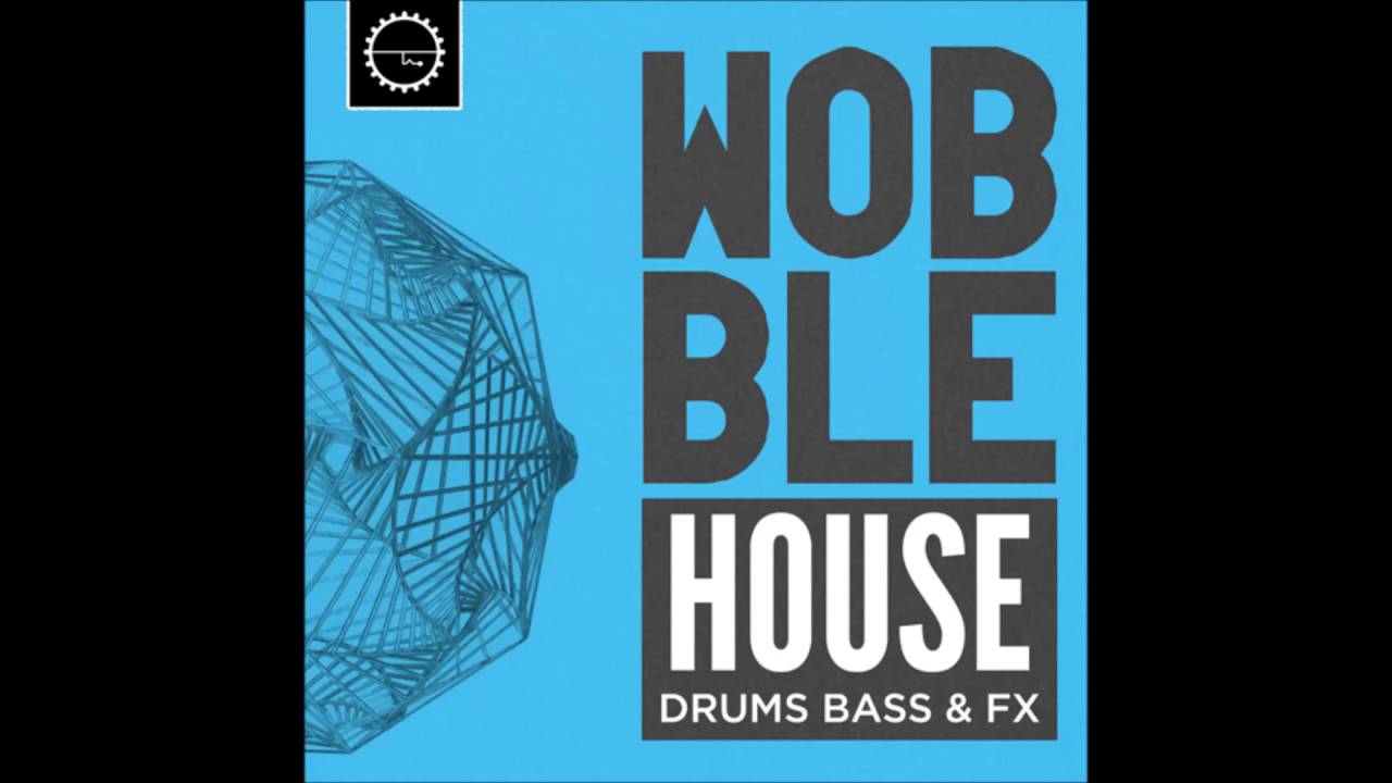 Wobble House - Sample Pack - YouTube