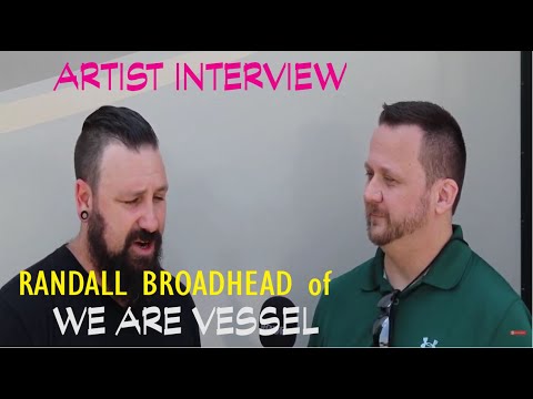 WE ARE VESSEL Lead Singer Randall Broadhead, Head of Broadhead Record ...