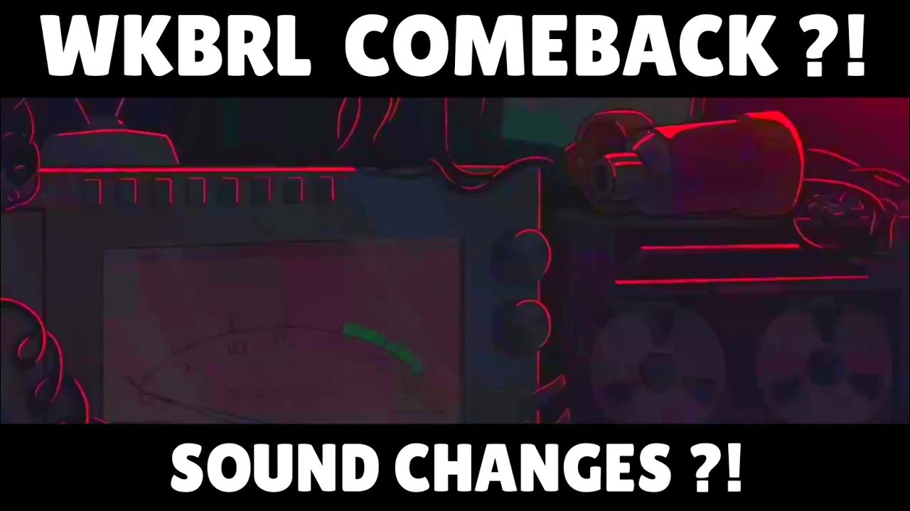 *WKBRL* Come Back ?! WKBRL New Sounds!? - YouTube