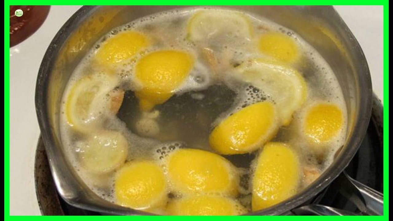 Boil Lemons In The Evening And Drink The Liquid As Soon As You Wake Up ...