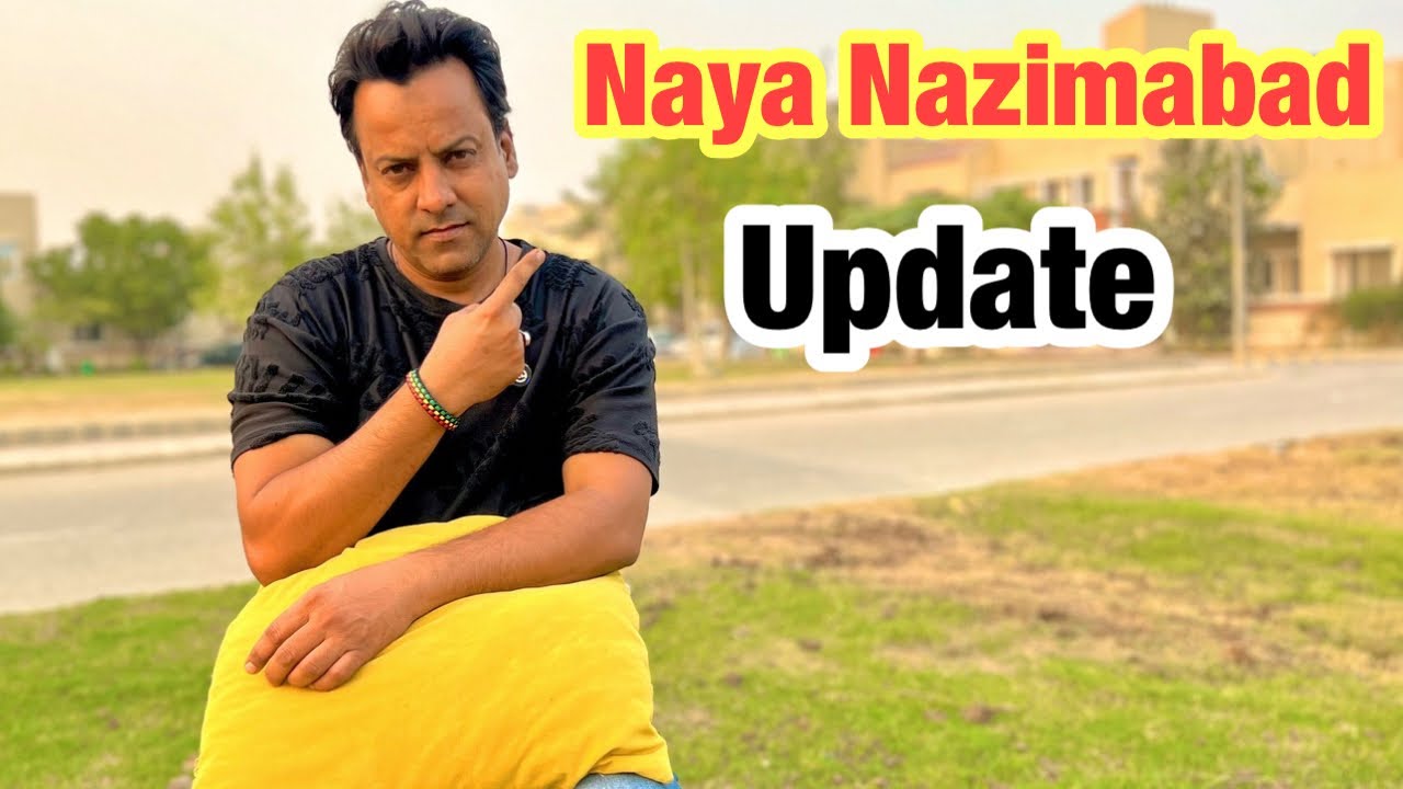 Real Estate Update ||Property Vlog ||Naya Nazimabad karachi - YouTube