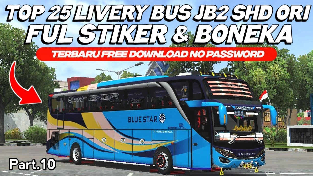 TOP 25 LIVERY BUS JB2 SHD ORI Part.10 FULL STIKER BONEKA & STROBO FREE ...
