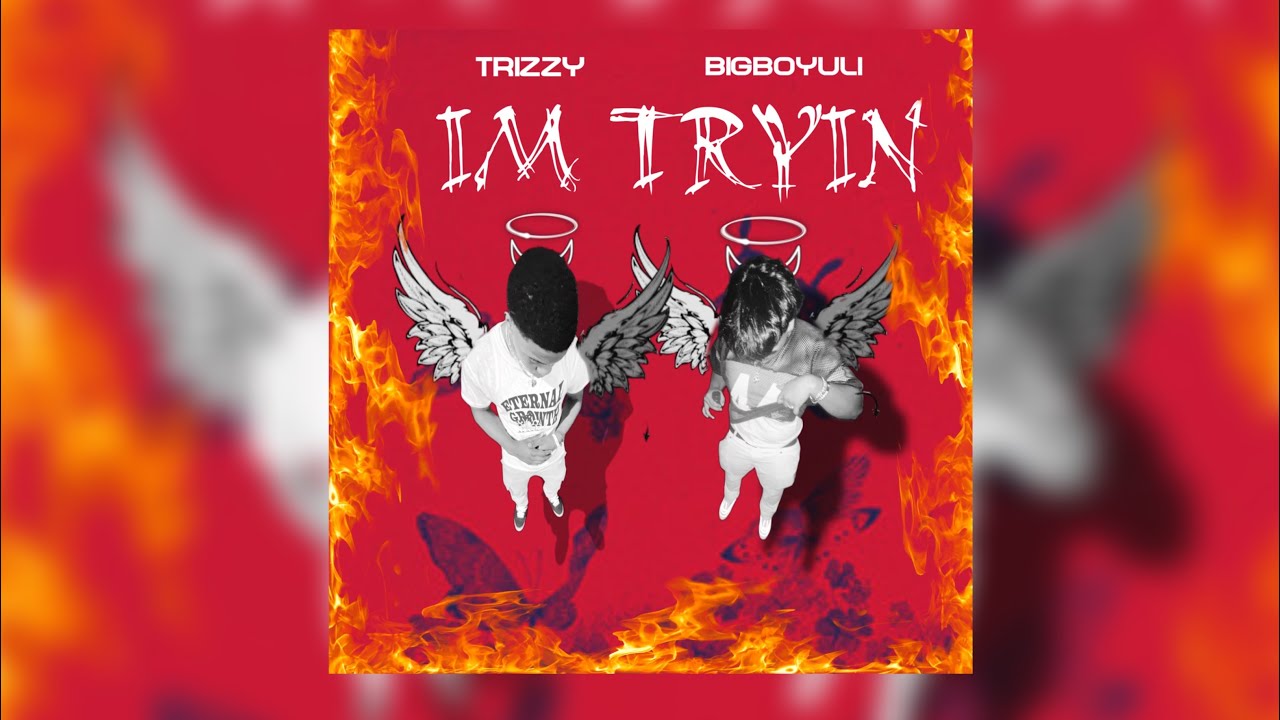 Trizzy - Im Tryin ft. BigBoyUli (Official Audio) - YouTube