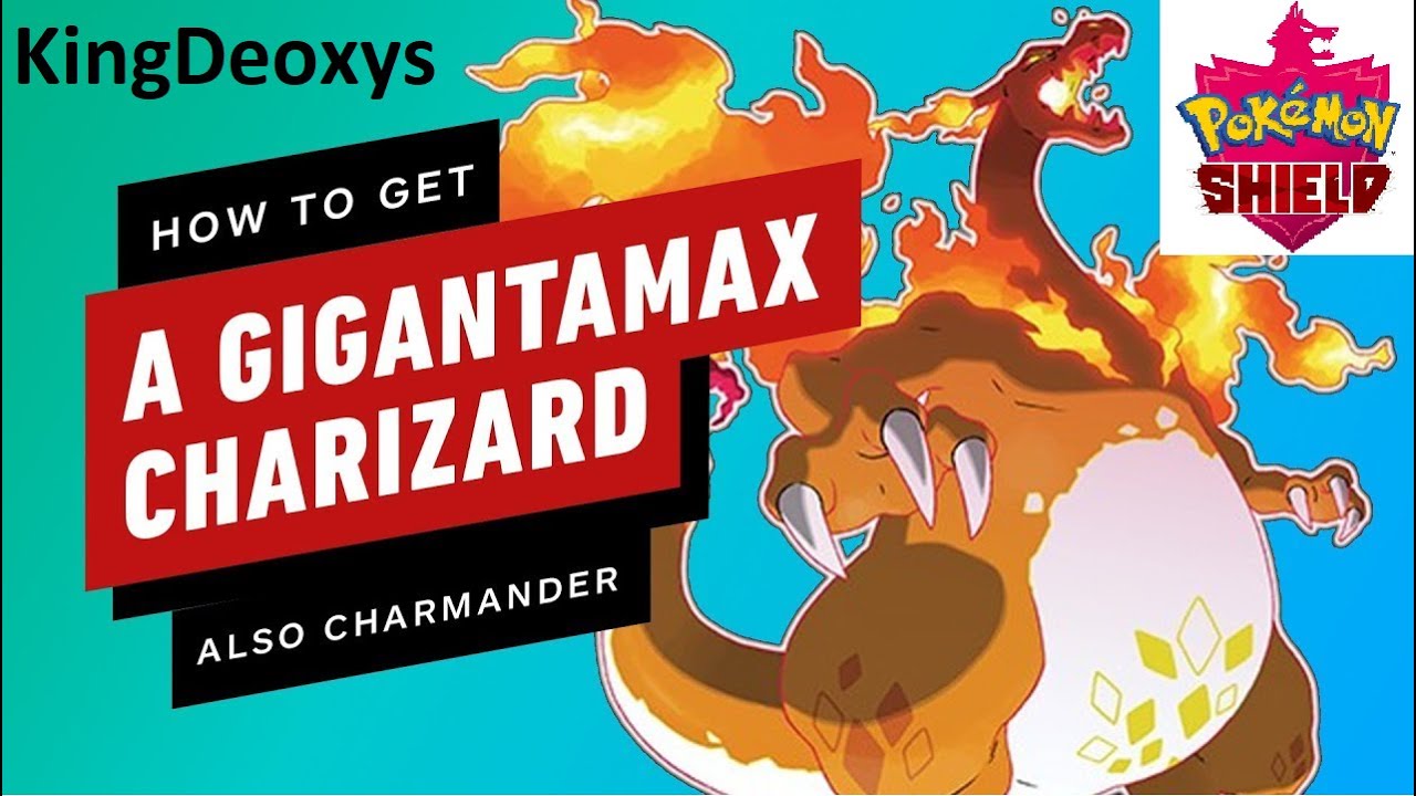 POKEMON SWORD AND SHIELD'DE GIGANTAMAX CHARMANDER NASIL ALINIR? - YouTube