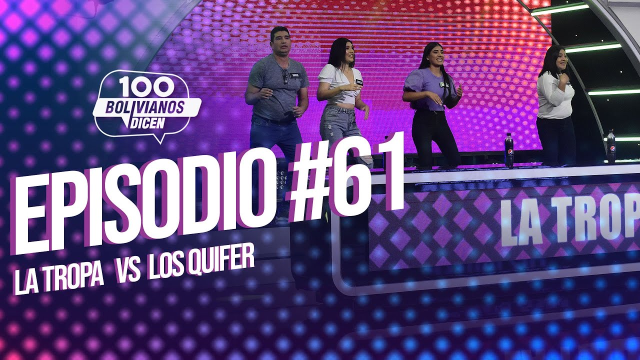 La Tropa vs Los Quifer | Episodio 61 | 100 Bolivianos Dicen - YouTube