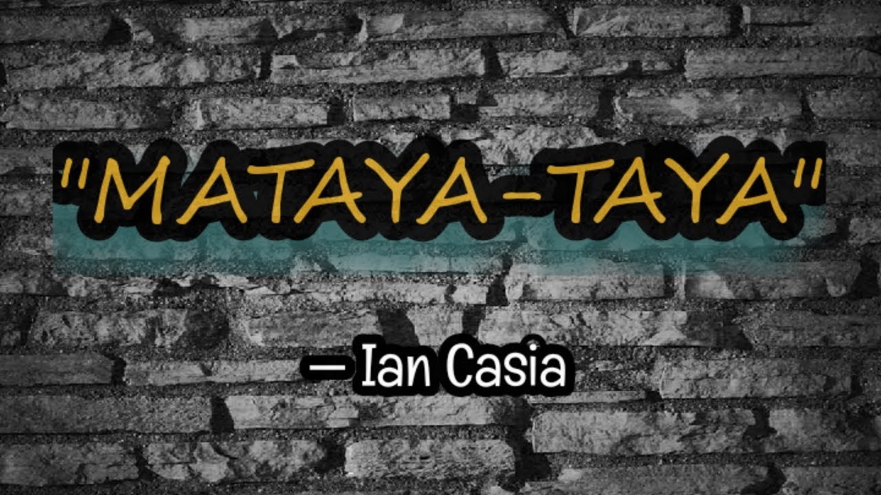 MATAYA-TAYA | Ian Casia | Spoken Word Poetry - YouTube