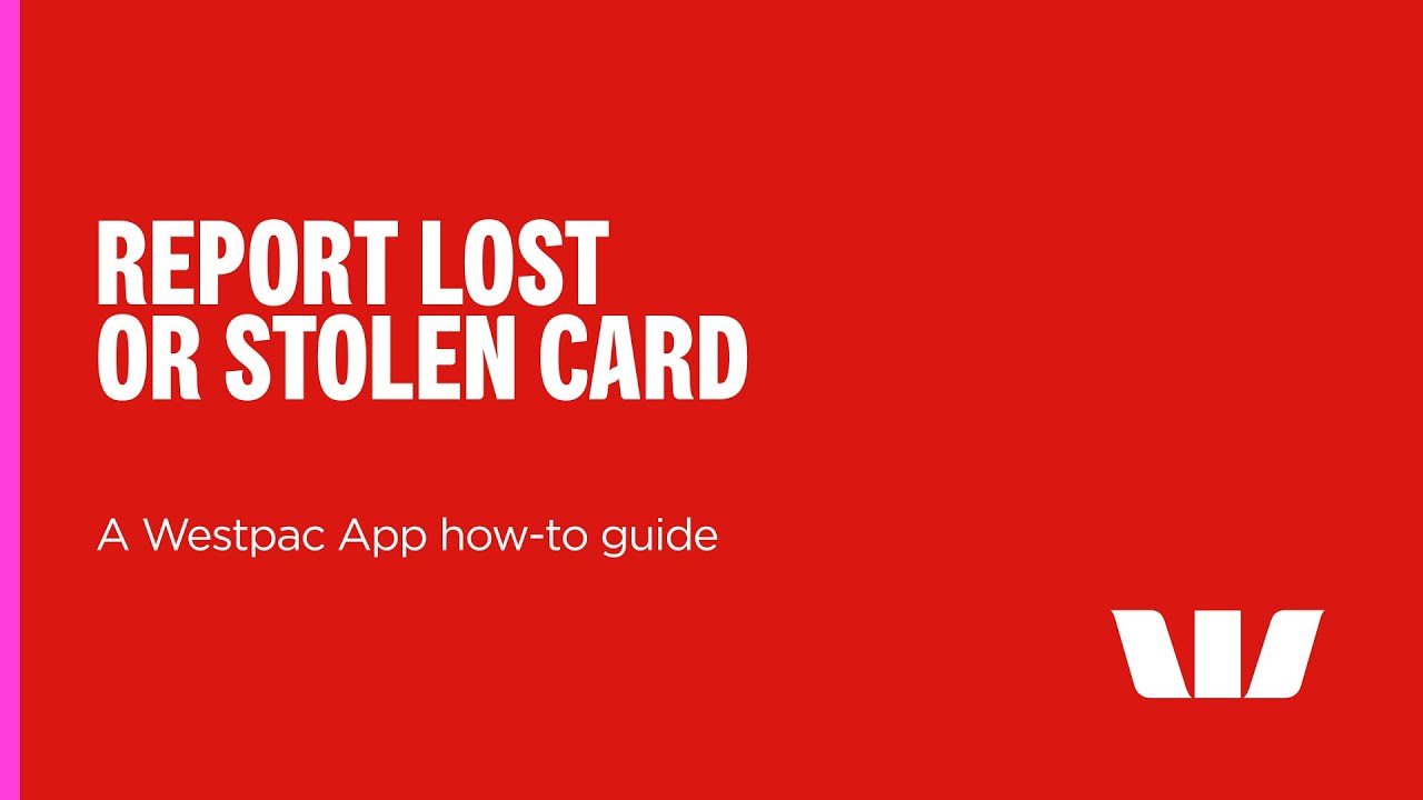 Report your card lost or stolen - a Westpac App how-to guide - YouTube