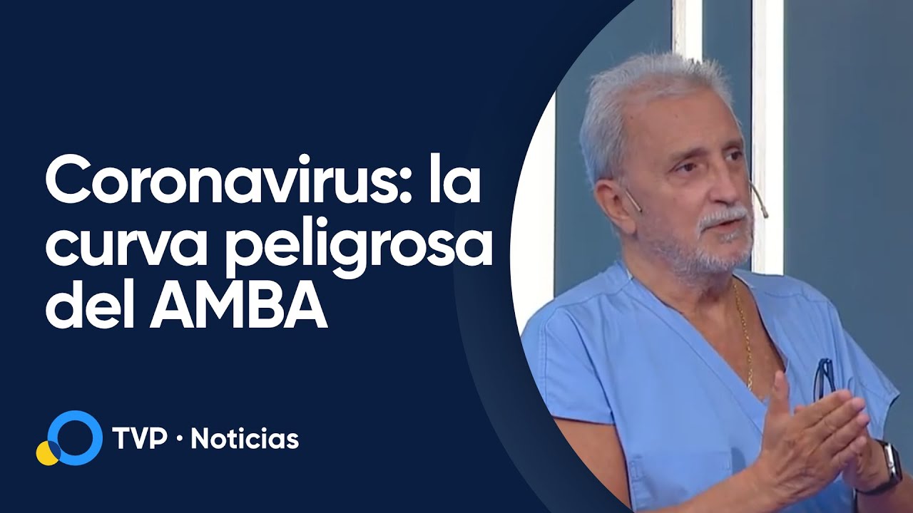 Coronavirus: peligrosas curvas en el AMBA - YouTube