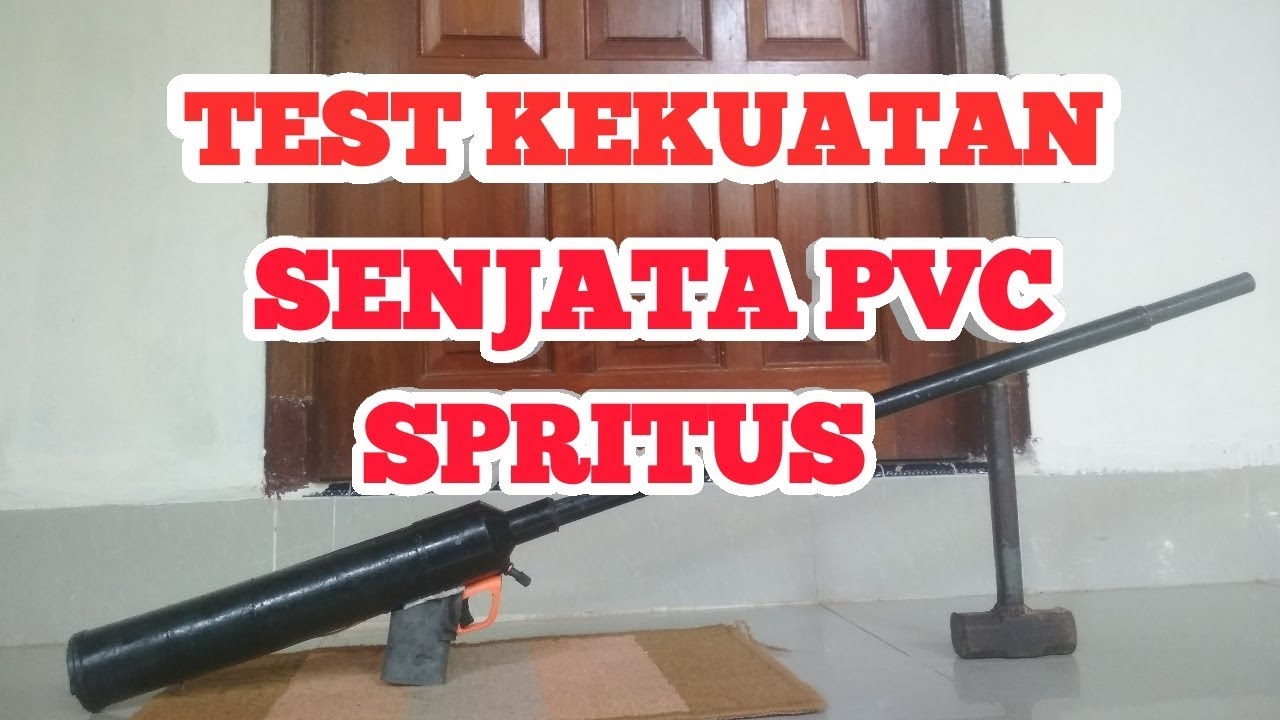 TEST KEKUATAN SENJATA PVC DARI SPRITUS (PELURU KELERENG) - YouTube