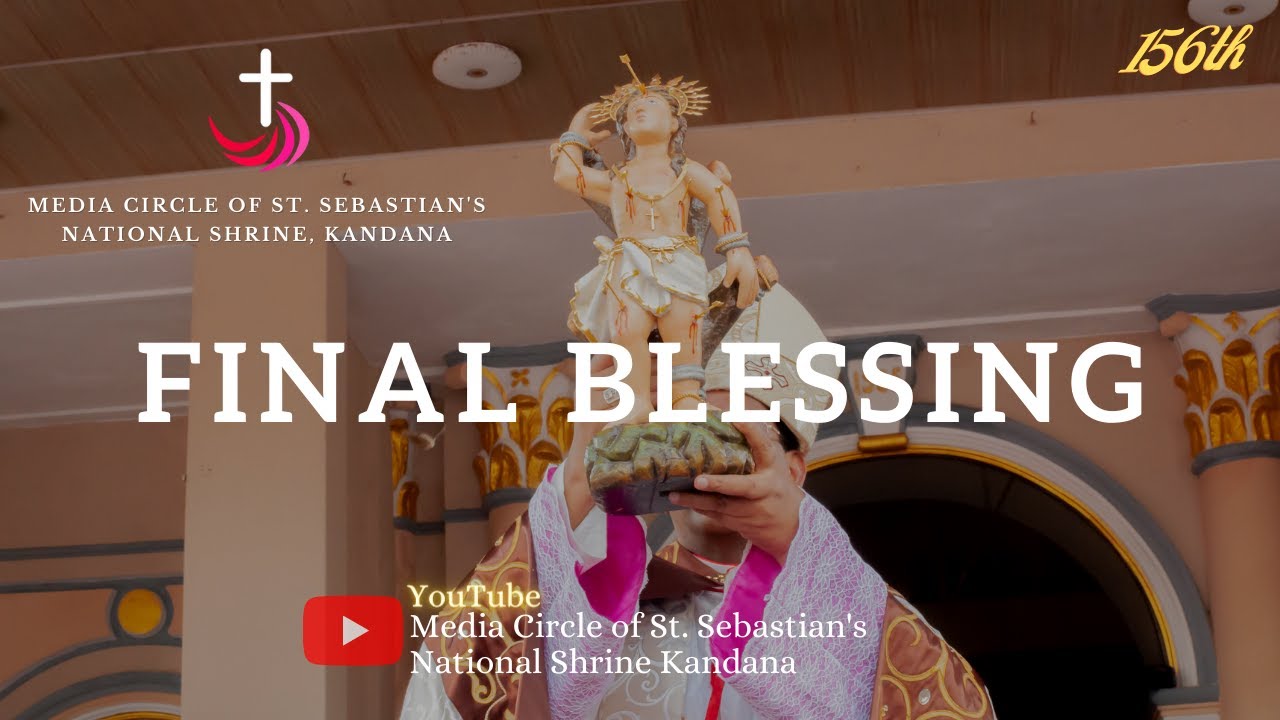 අවසාන ආශීර්වාදය / Final Blessing 2024 - YouTube