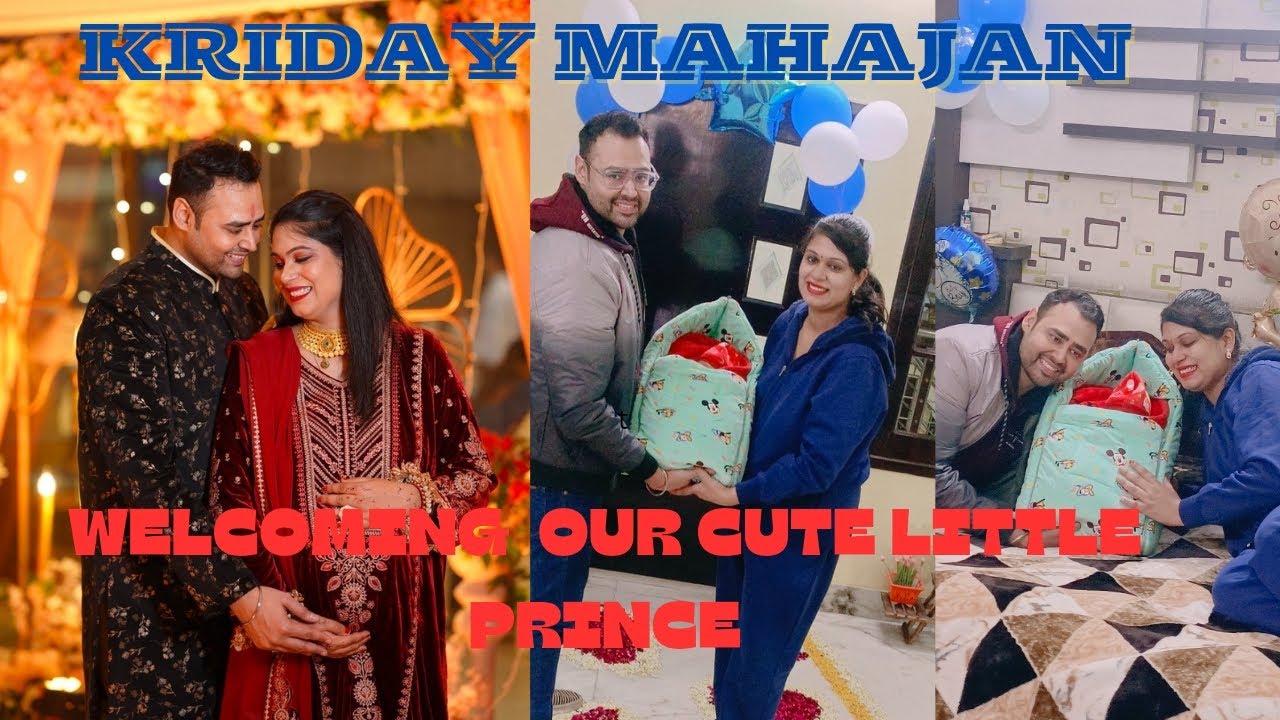 WELCOMING OUR CUTE LITTLE PRINCE | KRIDAY MAHAJAN | BABY BOY | TANYA ...