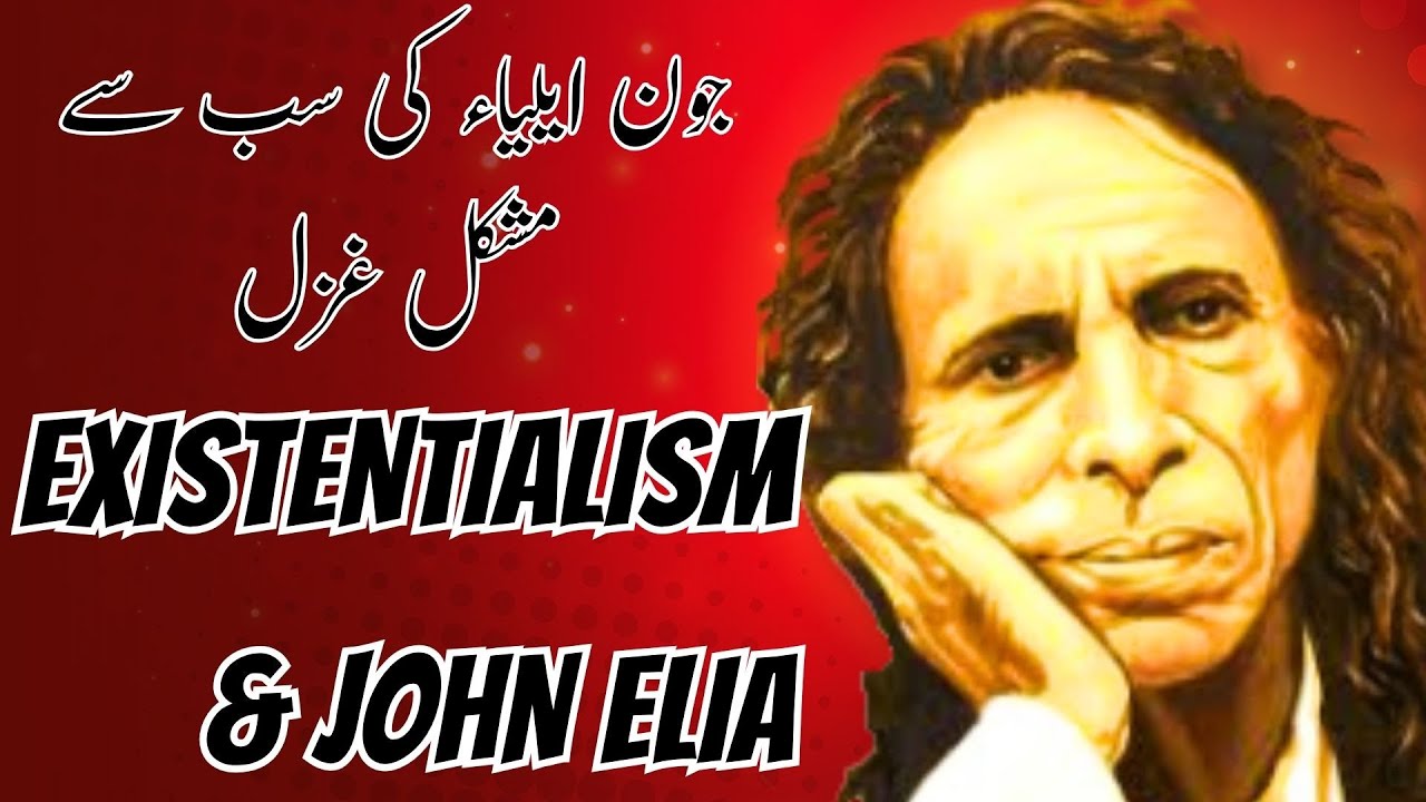 Ye gham kya dil ki adat hay, nahi to - Was John Elia an Existentialist ...