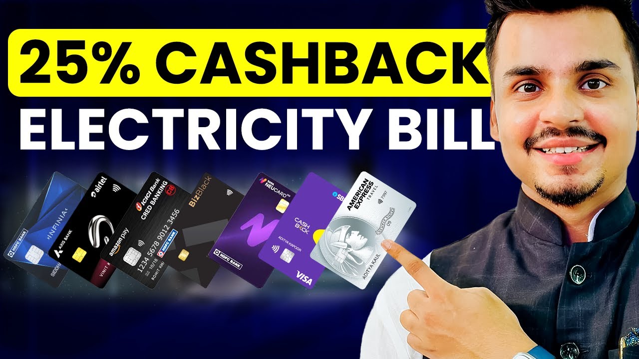 7 Best Credit Cards for Bill Payments | Save up to 25% on Electricity ...