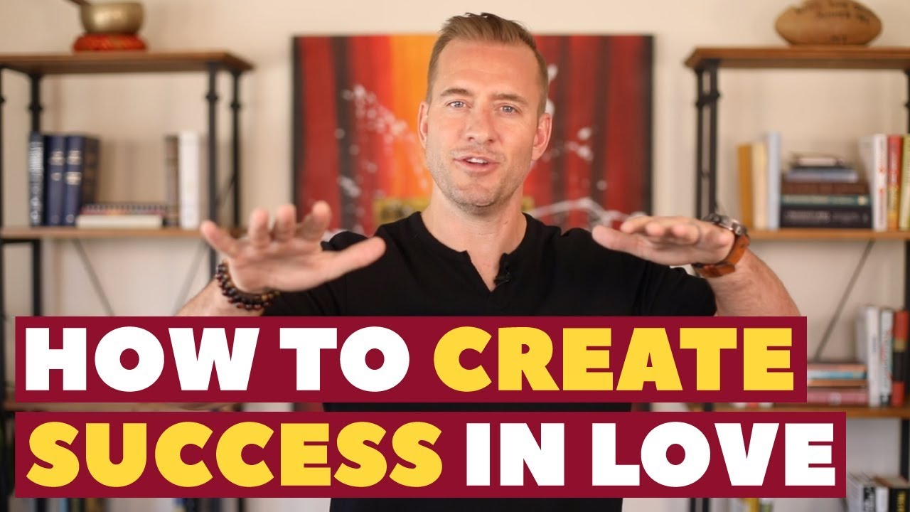 How To Create Success In Love | Relationship Advice for Women by Mat ...