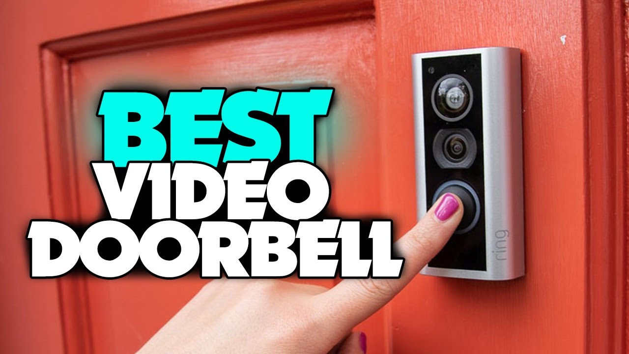 Best Video Doorbell in 2021 - Top 6 Smart Doorbell Cameras for Homes ...