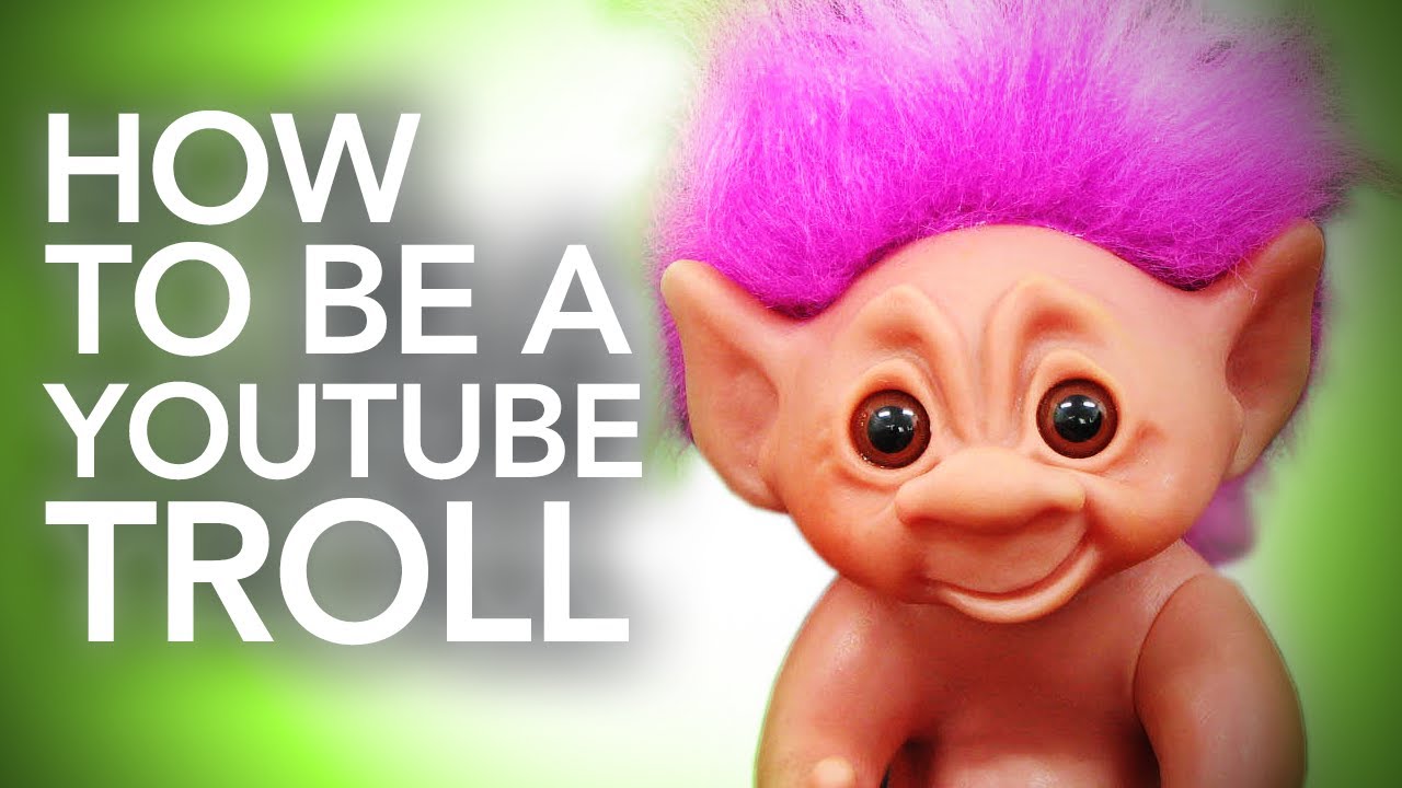 How to Troll on Youtube - YouTube