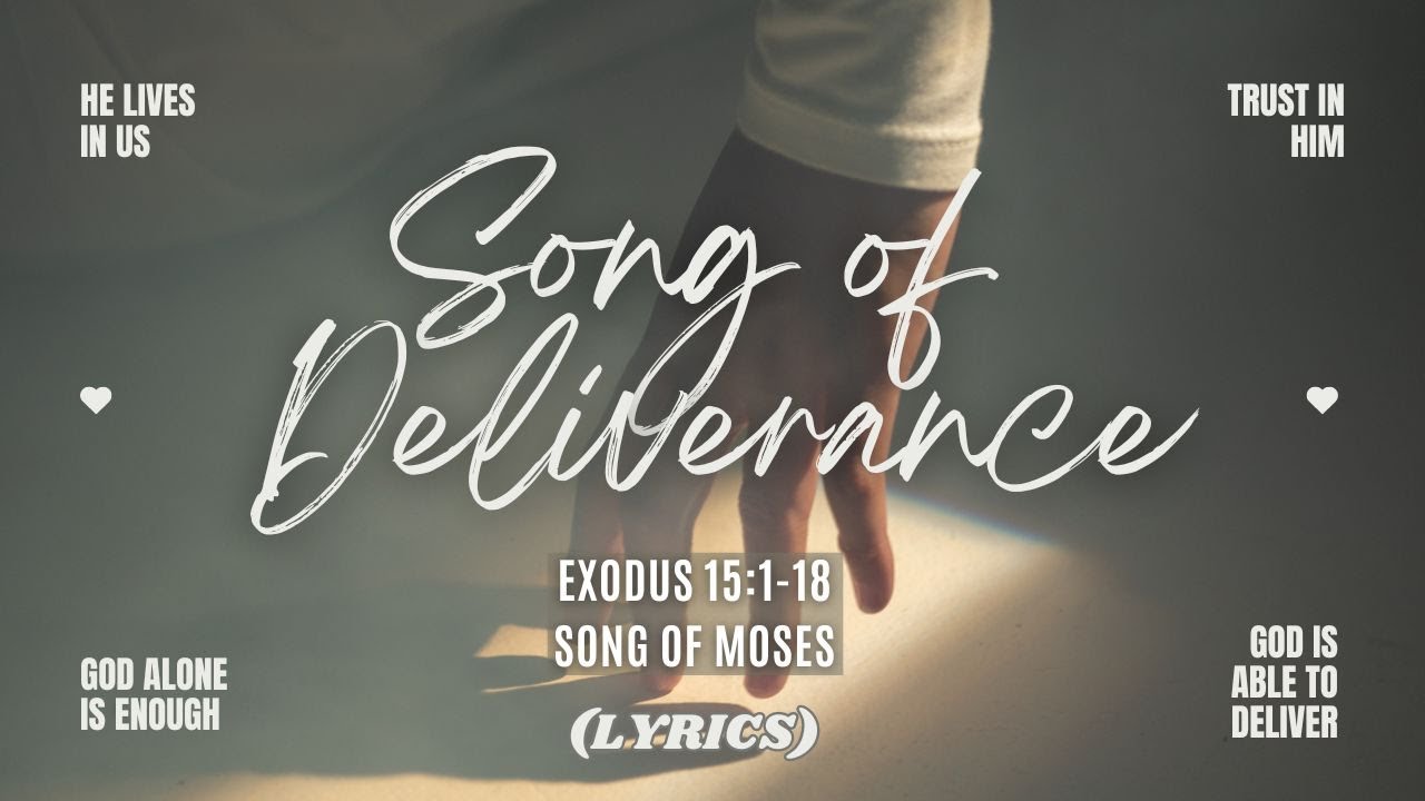 Song of Moses - Powerful Song of Deliverance | Exodus 15 (Lyrics) | New ...
