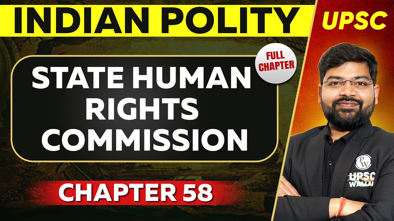 State Human Rights Commission FULL CHAPTER | Indian Polity - Chapter 58 ...