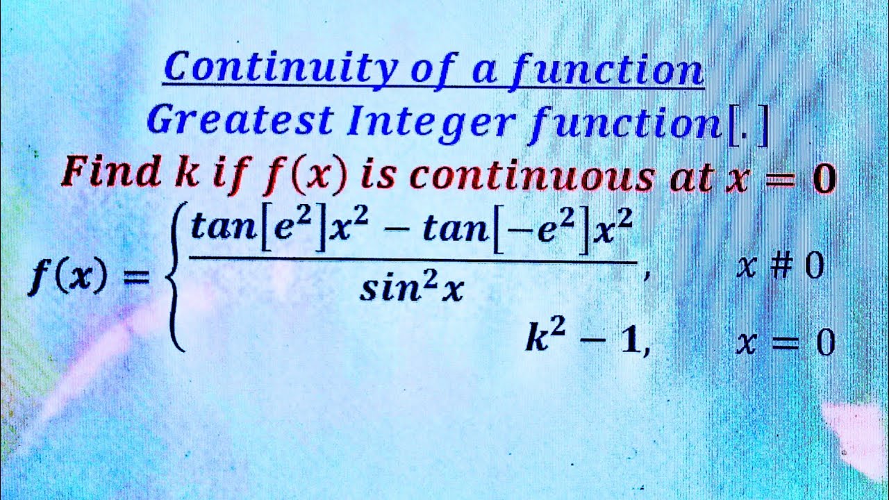Continuity of a function involving greatest Integer Function. - YouTube