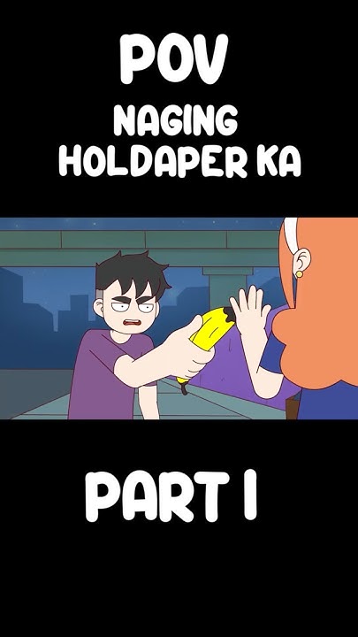POV NAGING HOLDAPER KA PART 1 | JenAnimation | COMEDY SKITS #pinoyanimation #jenanimation - YouTube