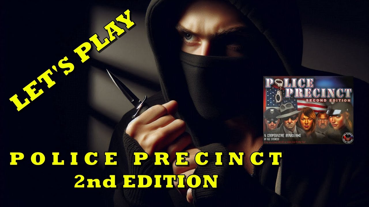 Let's Play - POLICE PRECINCT: 2nd Edition—Episode 1: Catch Me if You ...
