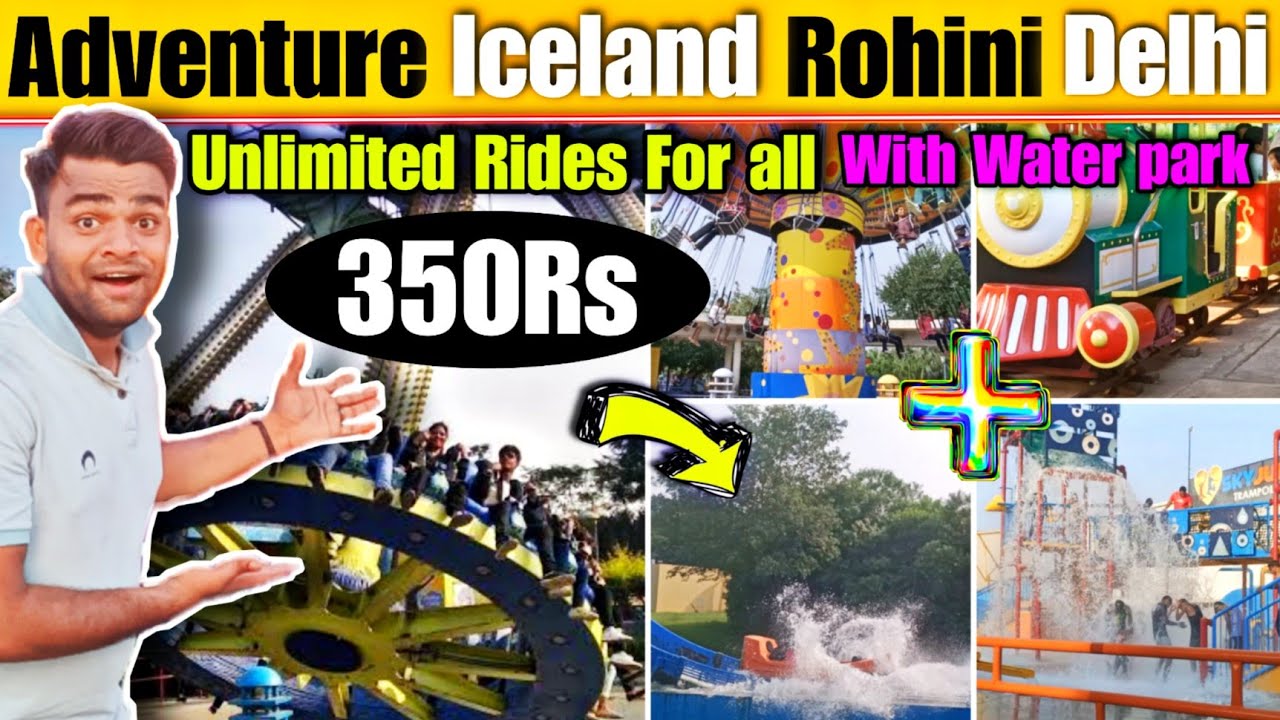 Adventure Iceland Rohini Delhi | Unlimited Rides For All jhule With ...