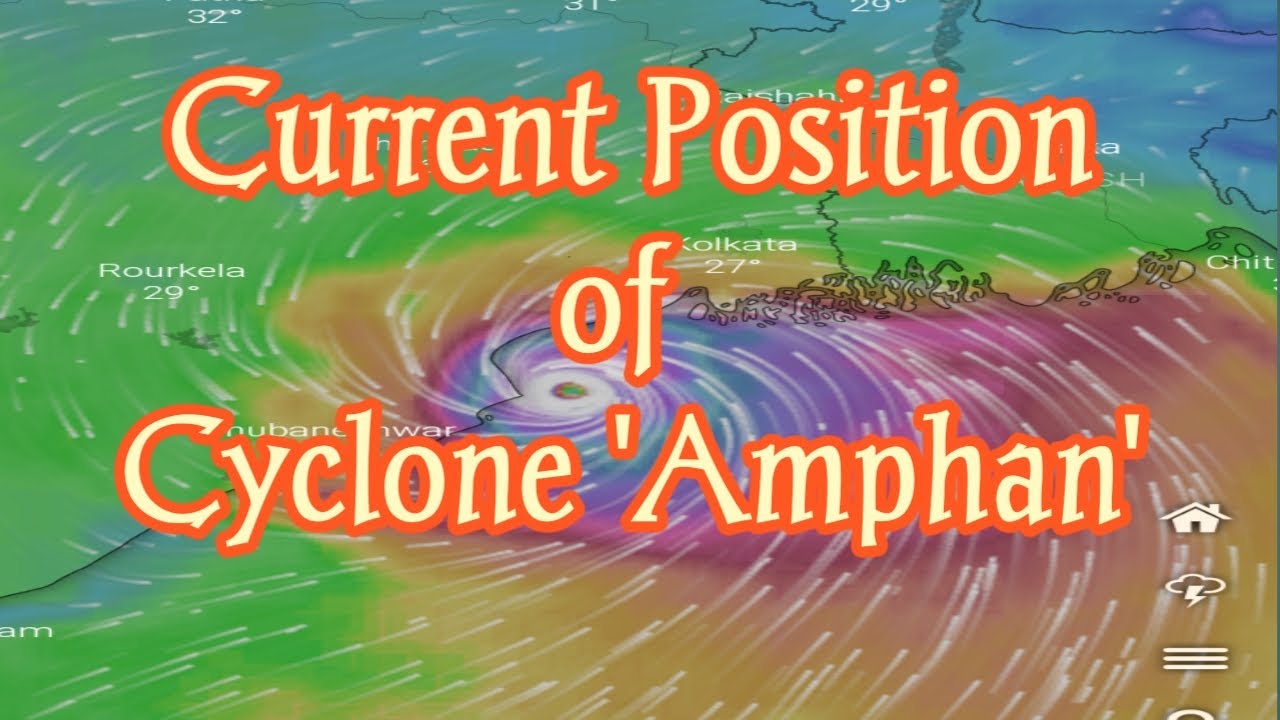 Cyclone Amphan Current Position and Movement - YouTube