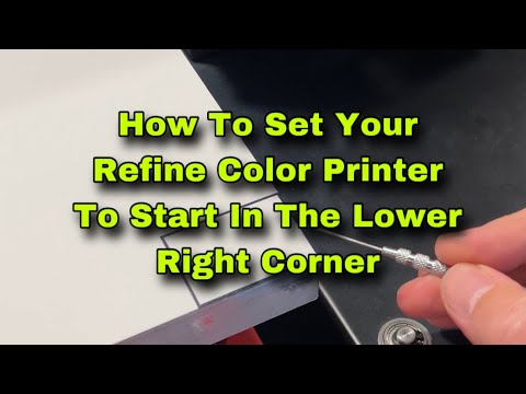 How To Adjust Your Refine Color UV Printer’s Zero Point / Starting ...