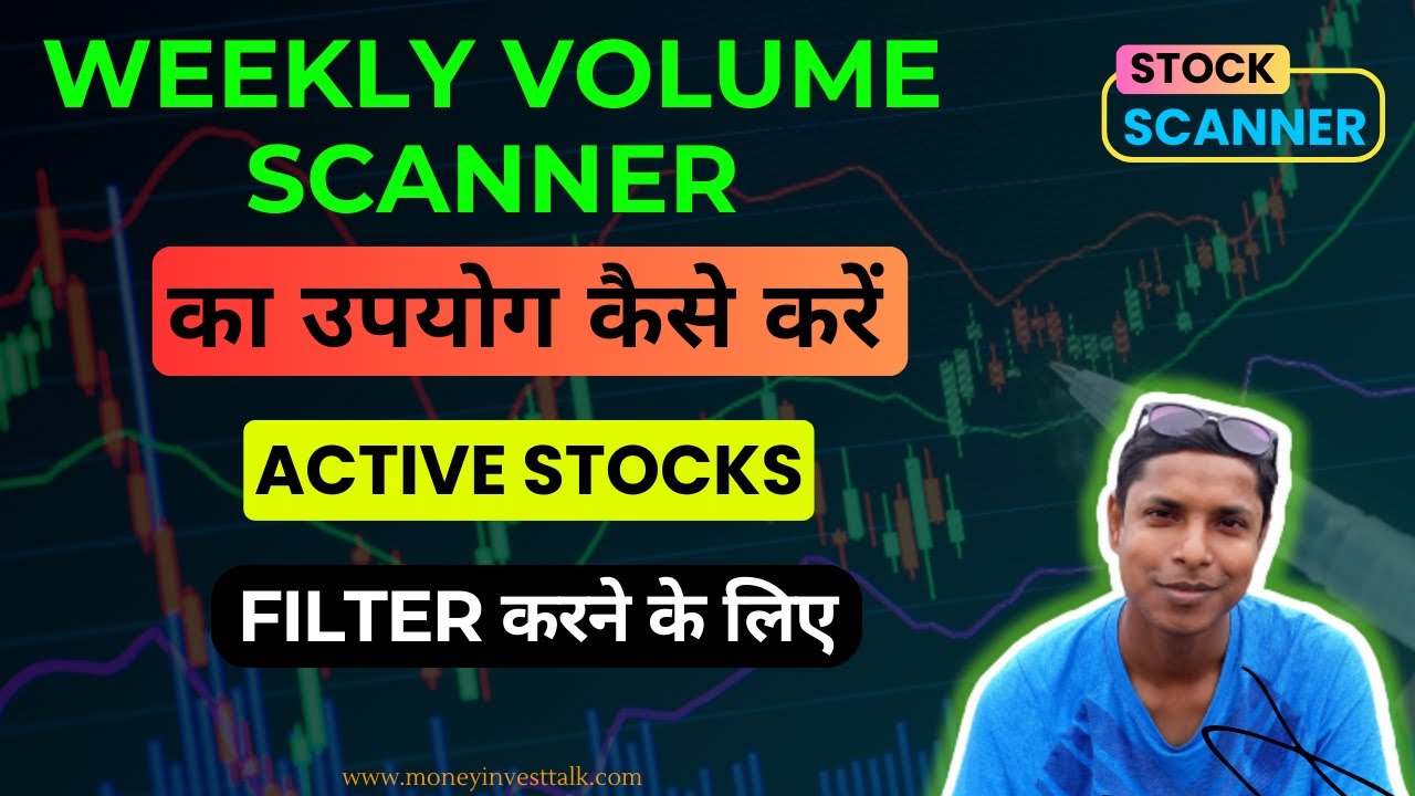SCANNER for WEEKLY VOLUME FILTER to Find the Most Active Stocks for ...