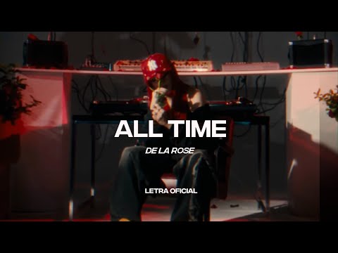 De La Rose - ALL TIME (Lyric Video) | CantoYo