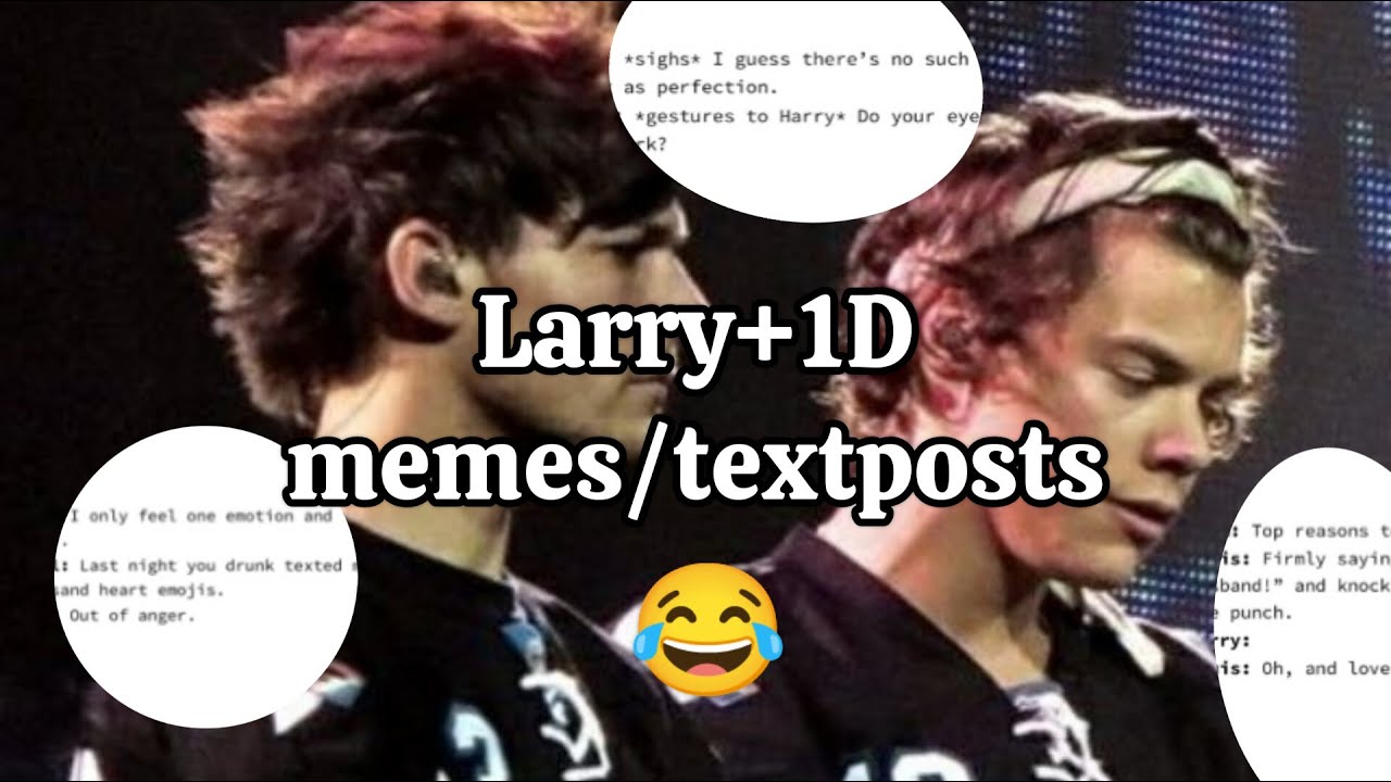 Larry Stylinson + one direction memes|| textpost memes Larry || best ...