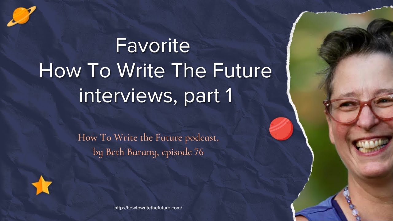 Favorite How To Write The Future interviews, part 1 - YouTube