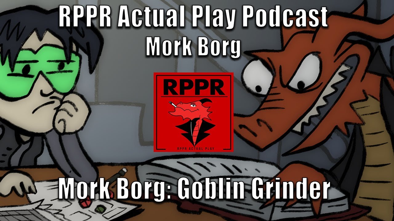 Mork Borg: Goblin Grinder | RPPR Actual Play - YouTube