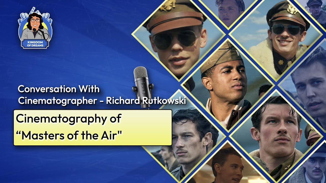 EP 28 - Cinematographer - Richard Rutkowski - 'Masters of the Air ...
