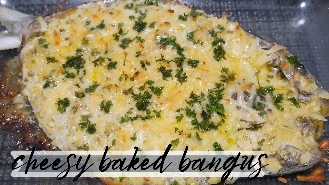 Cheesy Baked Bangus | Lutong Bahay | Easy Recipe - YouTube