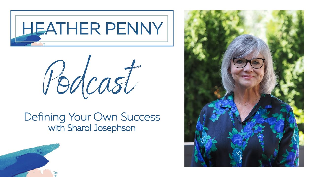 Defining Your Own Success with Sharol Josephson - YouTube