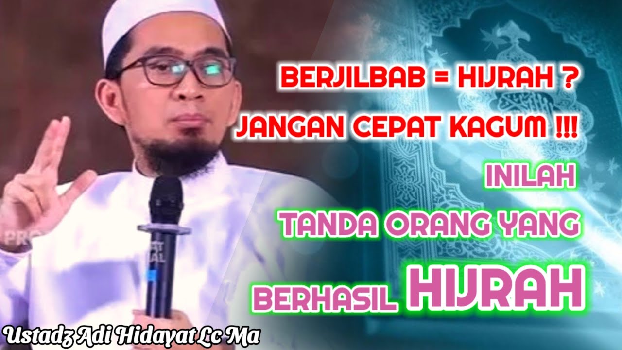 Tanda Orang Berhasil Hijrah Ustadz Asi Hidayat Lc Ma Youtube