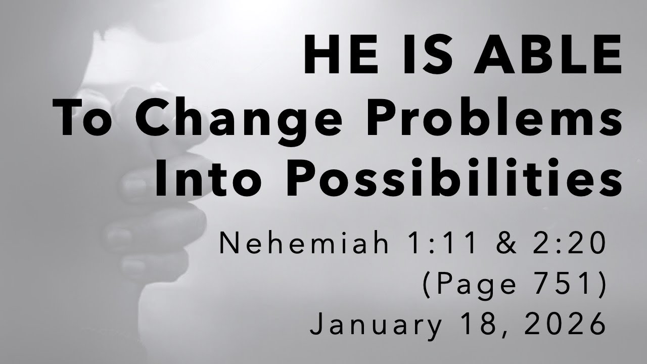 HE IS ABLE To Change Problems Into Possibilities - YouTube