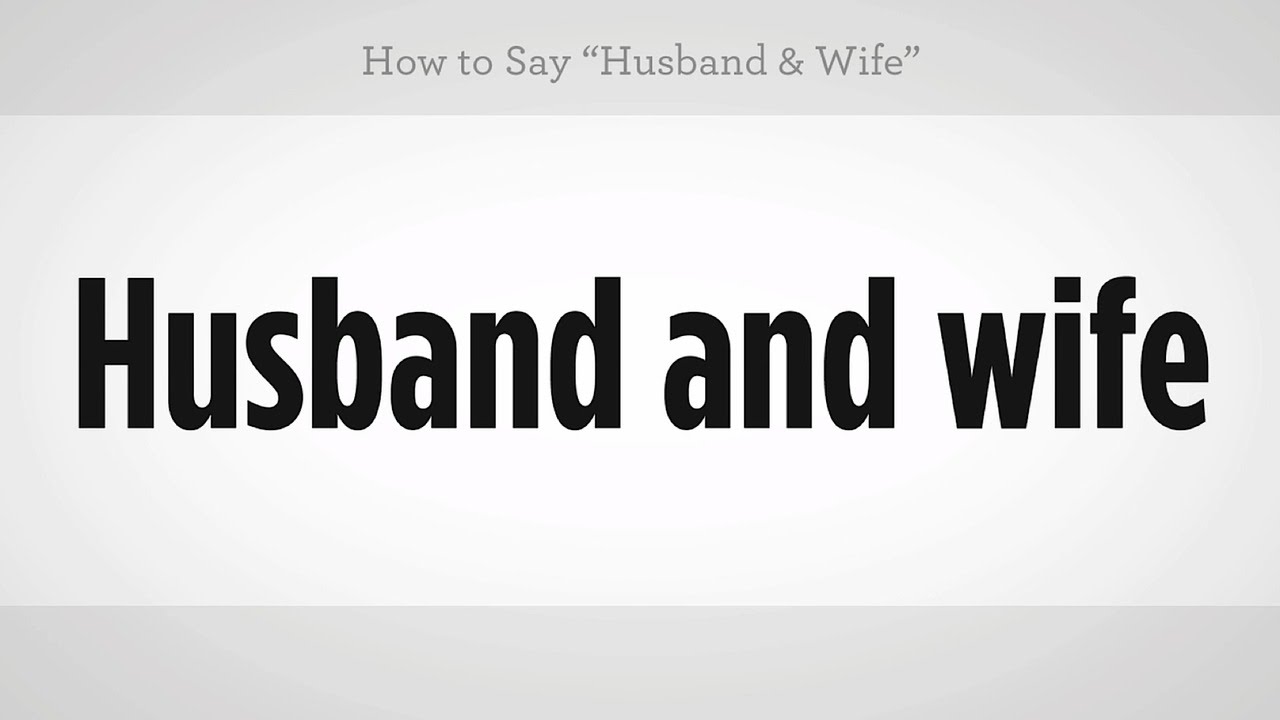 How To Say Husband Wife Mandarin Chinese YouTube how-to-say-husband-wife-mandarin-chinese-youtube
